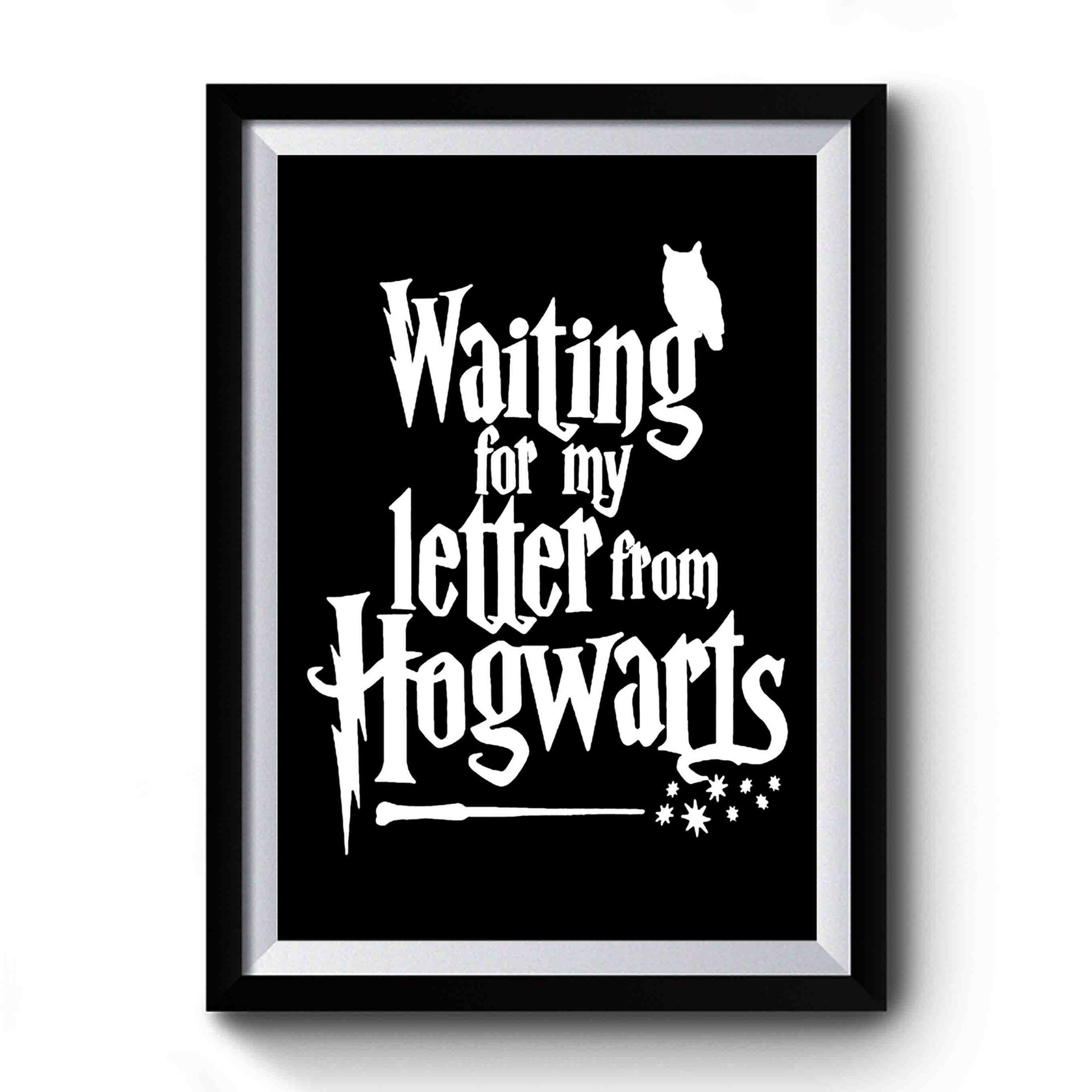 Waiting For My Letter From Hogwarts Simple Design Premium Poster